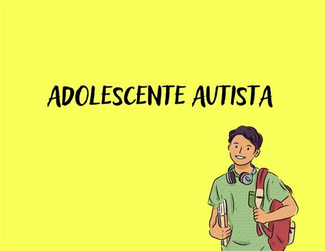 Descifrando Se Ales Autismo En La Edad Adolescente Hablemos De Autismo