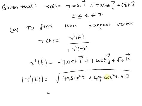 solved find the curve s unit tangent vector also find the length of the indicated portion of