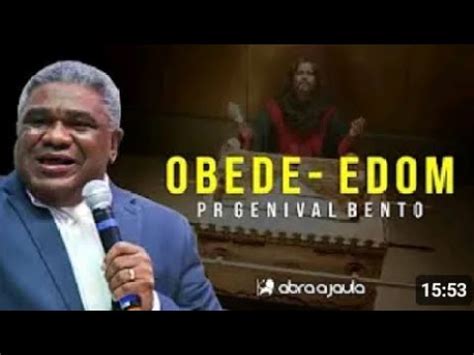 A Arca da Aliança na casa de OBEDE EDOM Pr Genival Bento YouTube