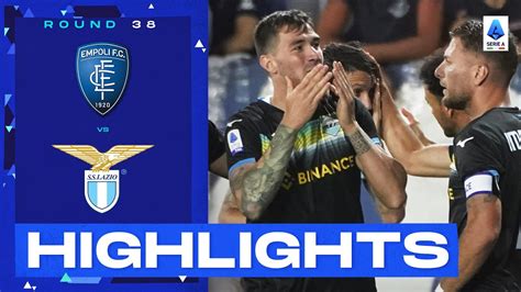 Empoli Lazio Lazio End Season In Second Place Goals Highlights