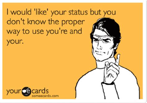 Your Vs You Re Memes That Grammar Nerds Will Love