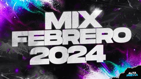 MIX FEBRERO 2024 LO MAS ESCUCHADO REGGAETON CACHENGUE ALTA