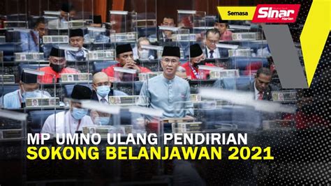 MP UMNO Ulang Pendirian Sokong Belanjawan 2021 Video Dailymotion