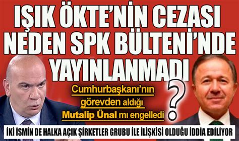 borsagundem on Twitter Işık Öktenin cezası neden SPK Bülteninde