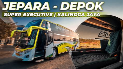 JEPARA DEPOK 280 Ribu Untuk Layanan Bus Kelas Super Eksekutif