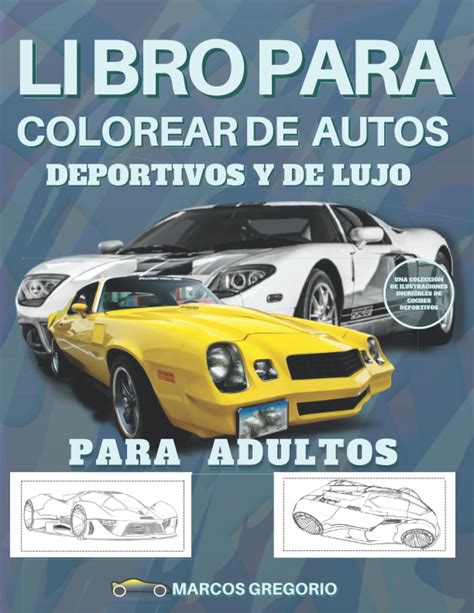 Buy Libro Para Colorear De Autos Deportivos Y De Lujo Para Adultos Una