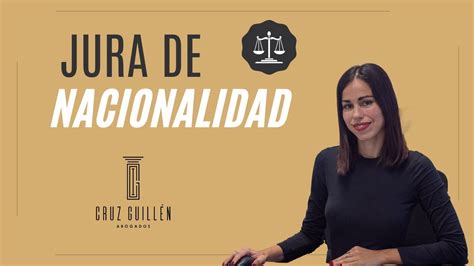 Todo Sobre La Jura De Nacionalidad Youtube