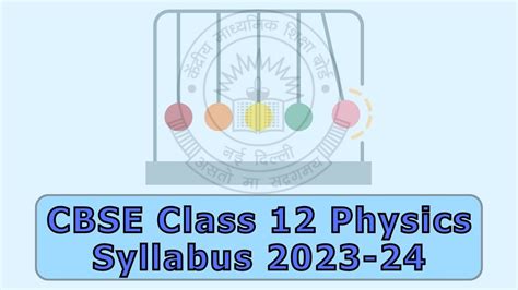 Cbse Class 12 Physics Weightage 2024 Image To U