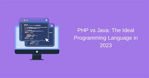 php vs java the ideal programming language in 2023 9nexus