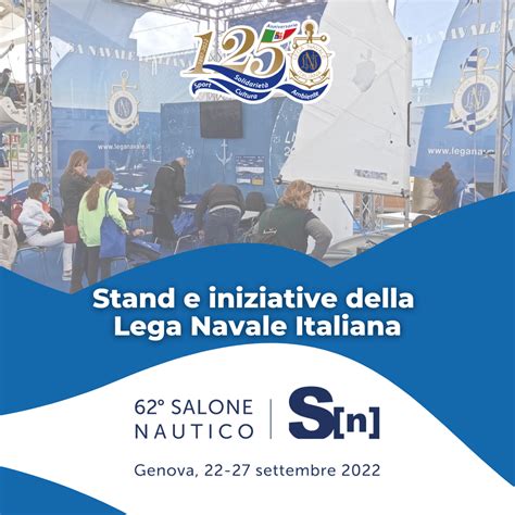 La Lega Navale Italiana Al 62 Salone Nautico Internazionale Di Genova