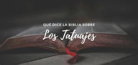 An Open Book With The Words Que Dice La Biblia Sobre Los Tatiques