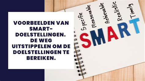 Smart Doelstellingen Voorbeelden Het Pad Uitstippelen Om Doelen Te