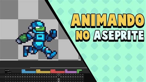 Tutorial Como fazer animação no Aseprite YouTube