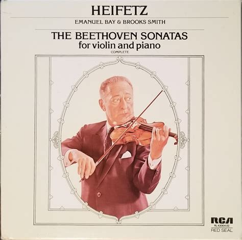 The Beethoven Sonatas For Violin And Piano Complete By Jascha Heifetz