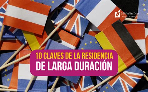 10 Claves de la Residencia de Larga Duración Abogada Inmigración Madrid