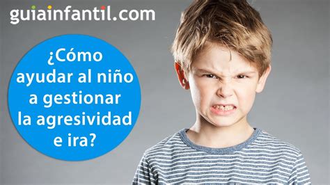 T Cnicas Para Ense Ar A Los Ni Os A Manejar La Agresividad Control De