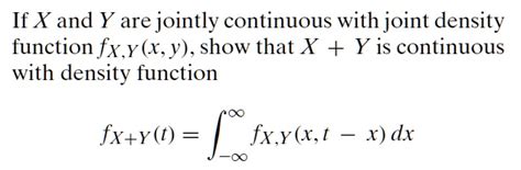solved if x and y are jointly continuous with joint density function fxy x y show that x y