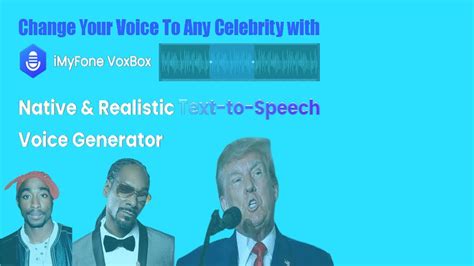IMyfone VoxBox Text To Speech Change Your Voice To Any Celebrity