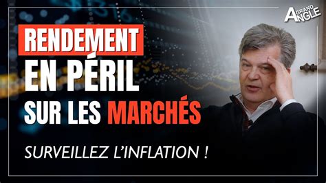 La remontée de l inflation menace les rendements sur les marchés