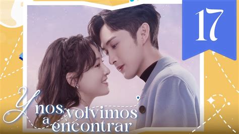 SUB ESPAÑOL Drama Y Nos Volvimos a Encontrar Here we meet again