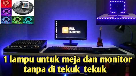 Memasang Led Strip Di Meja Dan Monitor YouTube