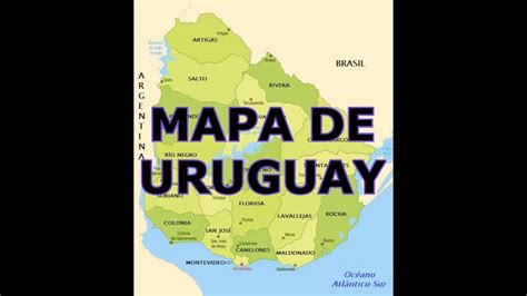 MAPA DE URUGUAY YouTube