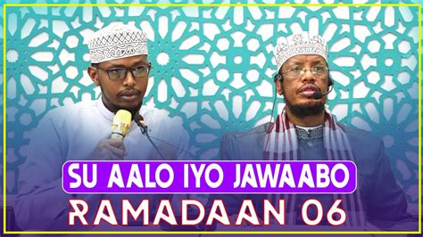 SU AALO IYO JAWAABO RAMADAANKA KU SAABSAN Sh Maxamed Cabdi Umal