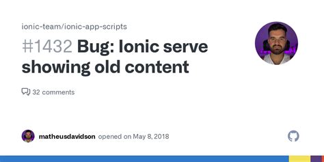 Bug Ionic Serve Showing Old Content Issue 1432 Ionic Team Ionic