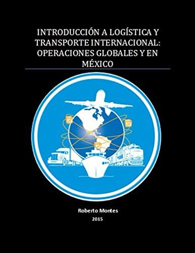 INTRODUCCIÓN A LOGÍSTICA Y TRANSPORTE INTERNACIONAL OPERACIONES