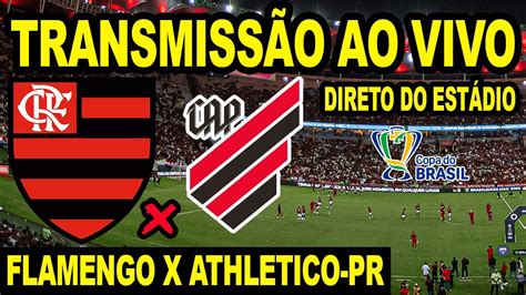 AO VIVO FLAMENGO X ATHLETICO PR DIRETO DO MARACANÃ COPA DO BRASIL