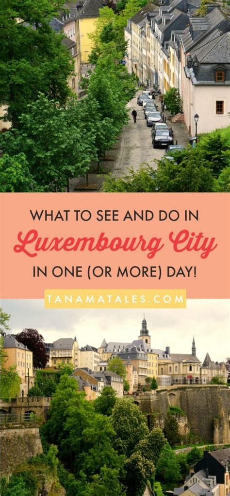 Luxembourg Things To Do In One Or More Day Tanama Tales Europe