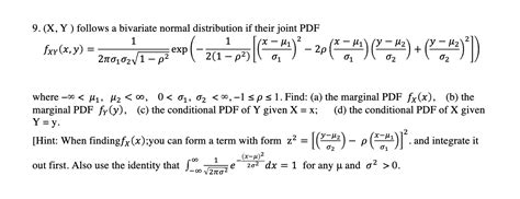 Solved X Y Follows A Bivariate Normal Distribution If Chegg
