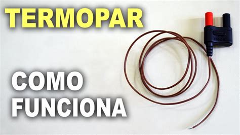 Termopar Como Funciona YouTube