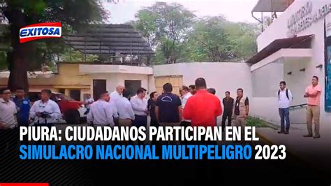 Piura Ciudadanos Participan En El Simulacro Nacional Multipeligro