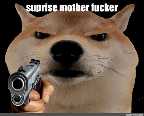 Meme Suprise Mother Fucker All Templates Meme Arsenal