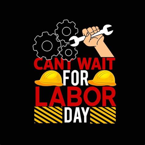 Premium Vector Labor Day T Shirt Design Labor Day Typography Vector