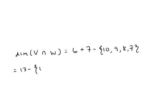 solved suppose u and w are subspaces of v such that dim u 4 dim w 5 and dim v 7 find the