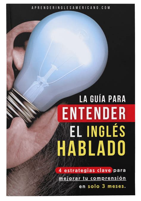 Gu A Para Entender El Ingl S Hablado Gratis Aprender Ingl S Americano