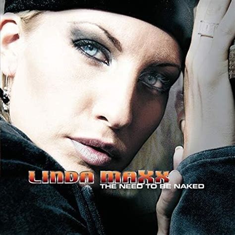 Linda Maxx The Need To Be Naked Cd Linda Maxx Muziek Bol