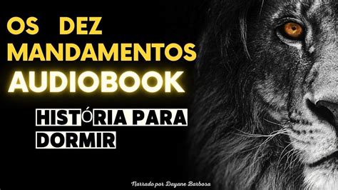 OS DEZ MANDAMENTOS AUDIOBOOK HISTÓRIA INFANTIL BÍBLIA SAGRADA