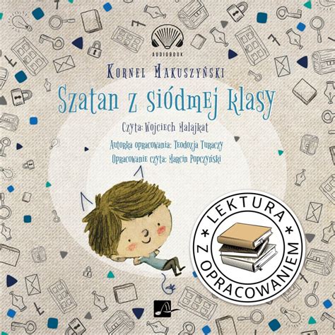 Szatan z siódmej klasy Lektura z opracowaniem