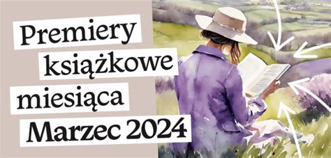Premiery książkowe MARZEC 2024 Wielki Buk