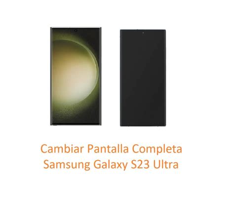 Cambiar Pantalla Completa Samsung Galaxy S Ultra