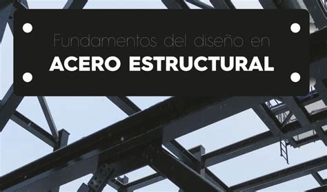 Fundamentos del diseño en acero estructural Ediciones Mawil