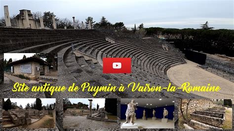 Sites Antiques de Puymin à Vaison la Romaine YouTube