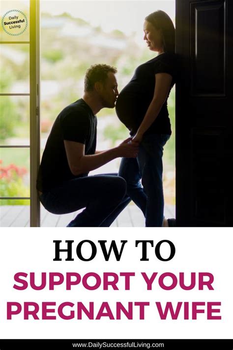 How To Be A Supportive Husband During Pregnancy Supportive Husband Pregnant Wife Pregnancy Tips