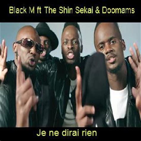 Black M Ft The Shin Sekai Doomams Je Ne Dirai Rien Alcan Promo