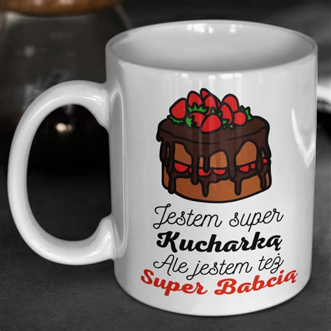 Kubek Jestem super kucharką ale jestem też super Babcią
