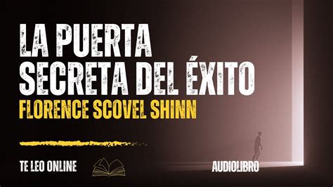 Audiolibro Completo La Puerta Secreta Del Exito Florence Scovel Shinn