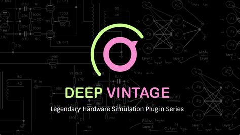 Deep Vintage Legendary Hardware Simulation Plugin Series Three Body